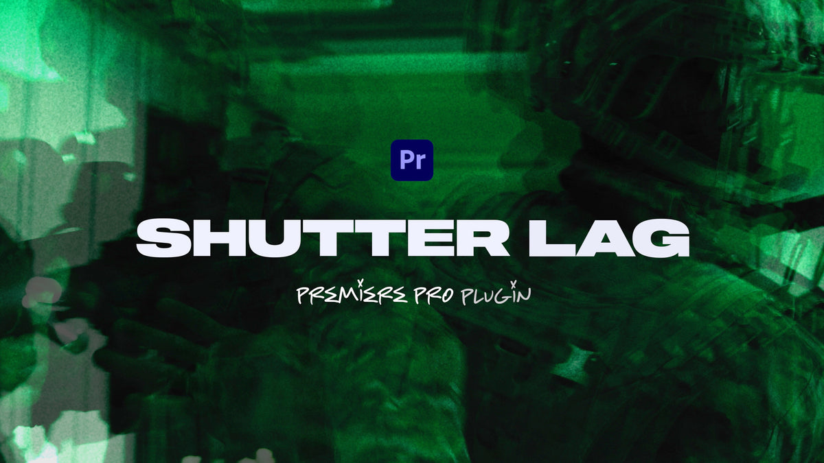 SHUTTER LAG EFFECT – CREATOR FX